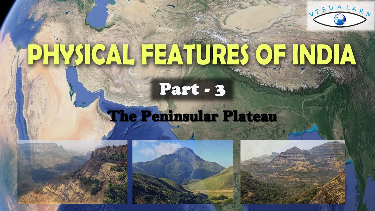 Physical division of India( part-3), The Peninsula plateau, NCERT class ...