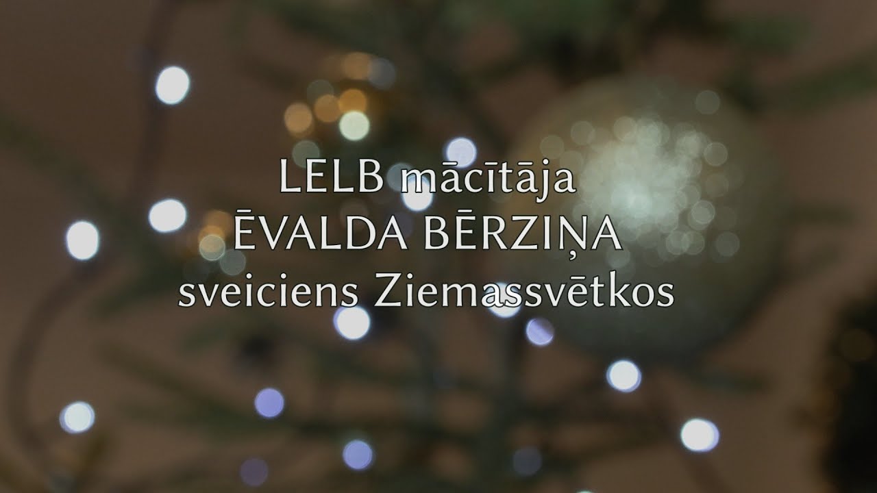 LELB mācītāja ĒVALDA BĒRZIŅA sveiciens Ziemassvētkos 2025 - YouTube
