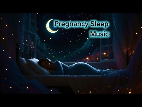3 Hours Pregnancy Sleep Music 🌙 Deep Relaxing Night Music for Mom & Baby