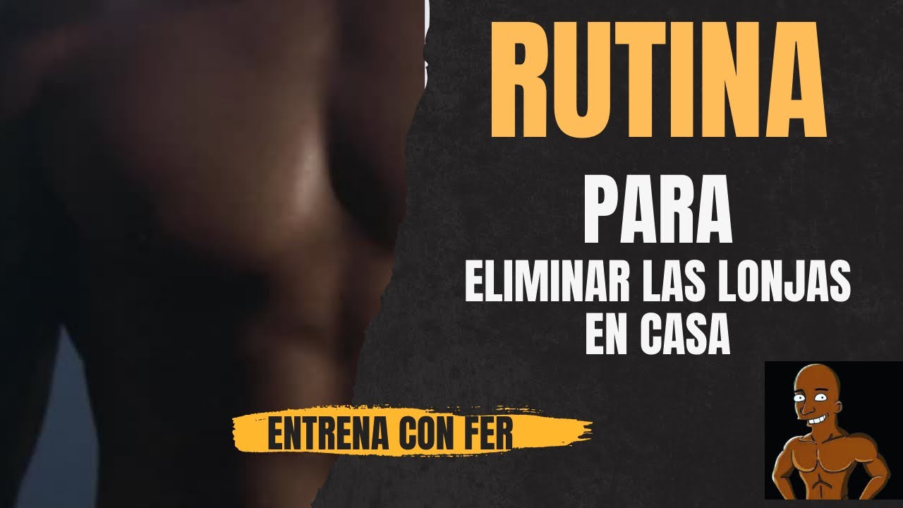 RUTINA PARA ELIMINAR LAS LONJAS EN CASA - YouTube