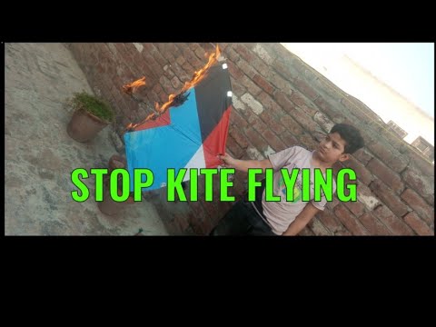 Stop kite Flying in 2024 | Fire on Kite - YouTube
