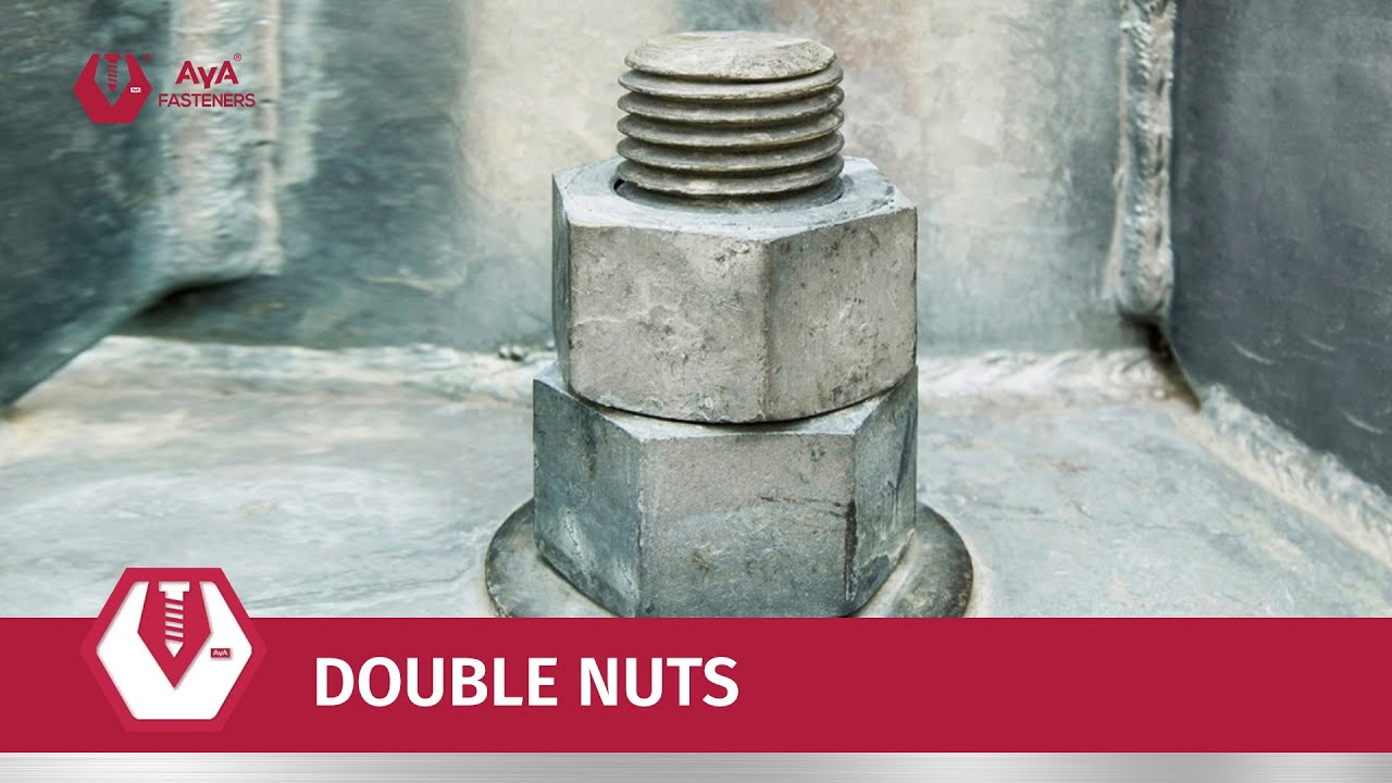 Use Double Nuts To Prevent Self-Loosening | AYA Fasteners - YouTube