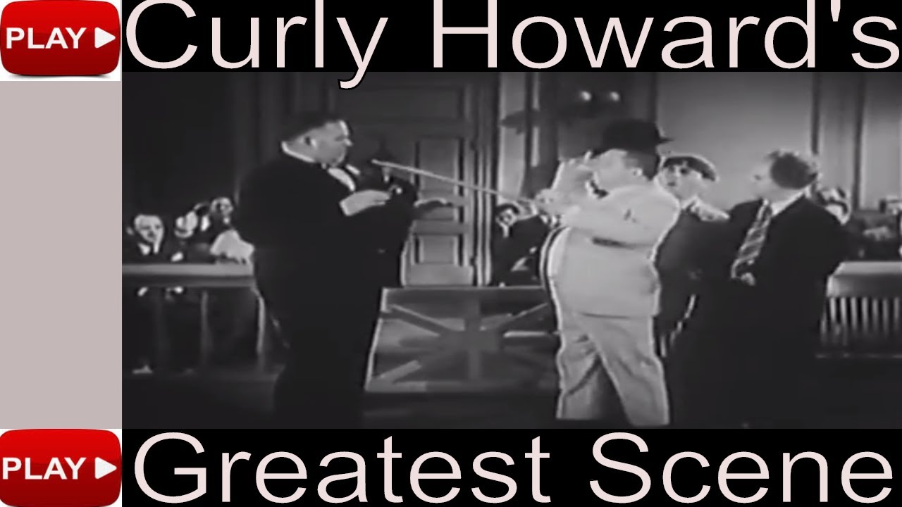 Curly Howard 's Greatest Scene - Slapstick Comedy - YouTube