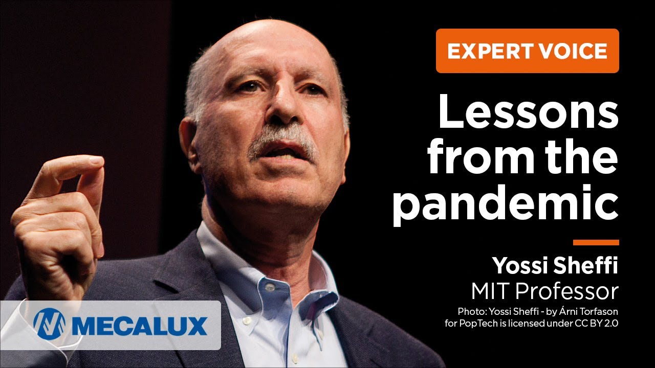 Dr. Yossi Sheffi (MIT Professor): Supply chain lessons from the ...