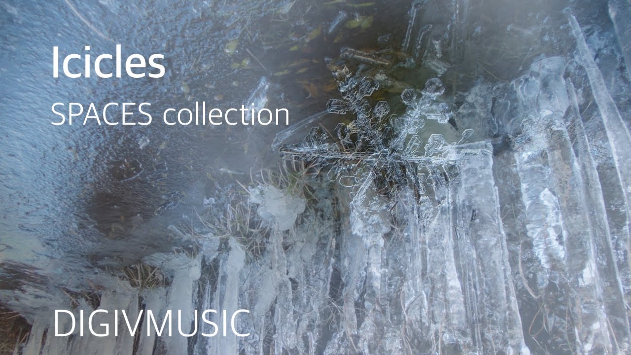 ICICLES (SPACES COLLECTION) @DIGIVMUSIC hybrid #ambient # ...