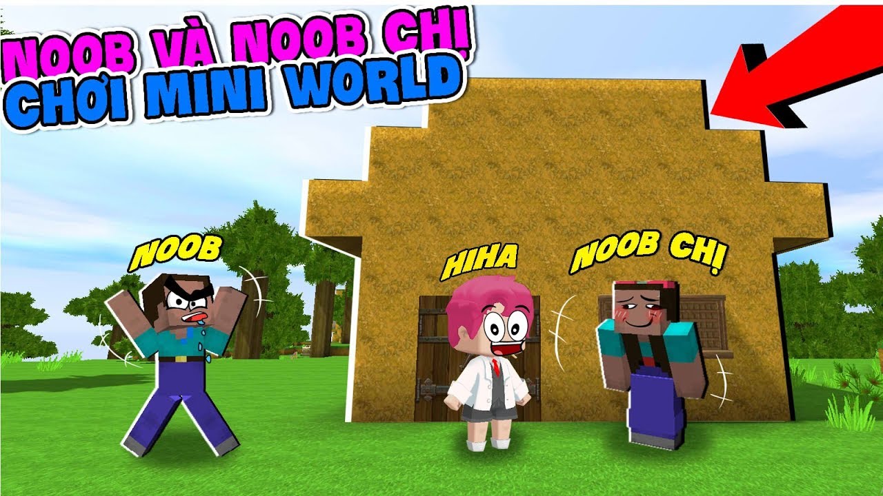MINI WORLD*DẪN NOOB CHỊ TỪ MINECRAFT SANG MINI WORLD TÌM NOOB*NOOB CHỊ ...