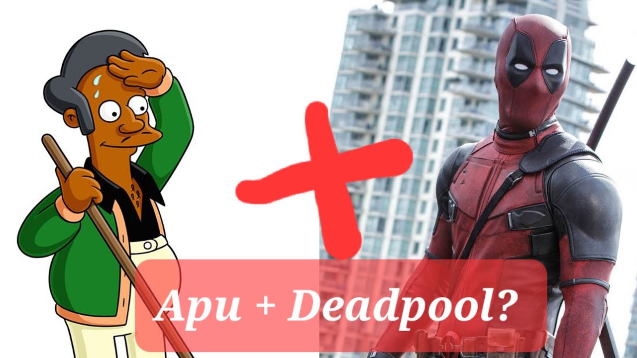 The Simpsons +Deadpool Apu - YouTube