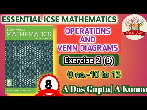 Q no.-10 to 13 Essential ICSE mathematics Class 8 solution|A Das Gupta ...