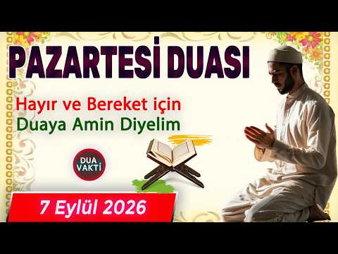 PAZARTESİ DUASI Dua Kapısı Günün Duaları