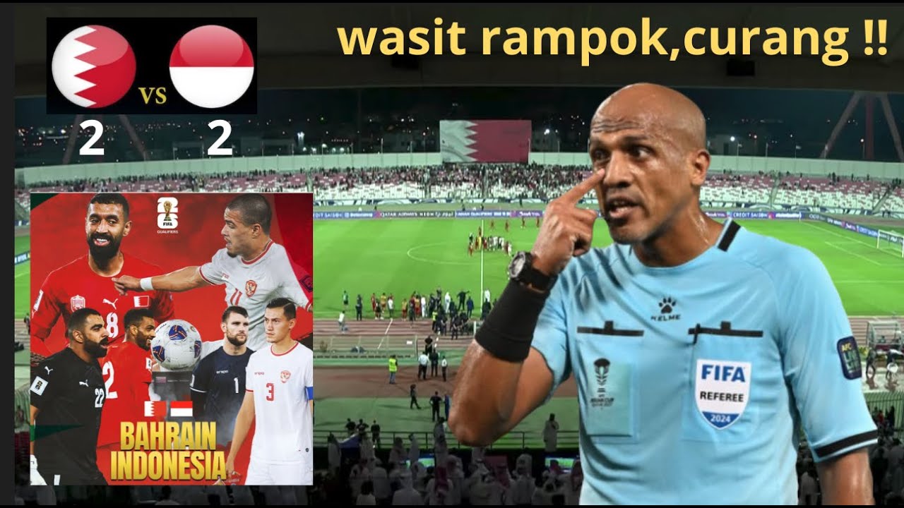 🔴LIVE WASIT CURANG DAN RAMPOK KEMENANGAN INDONESIA ATAS BAHRAIN - YouTube