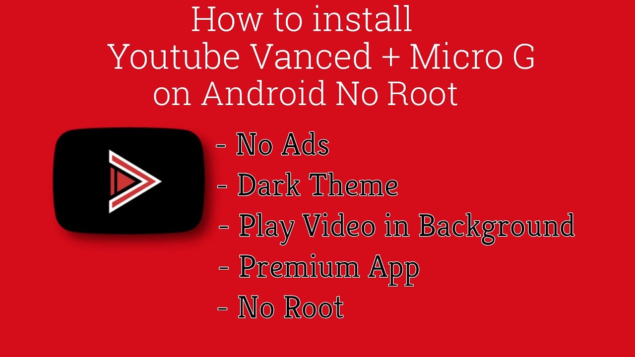 How to install Youtube Vanced + Micro G on Android No Root 100% WORKING ...
