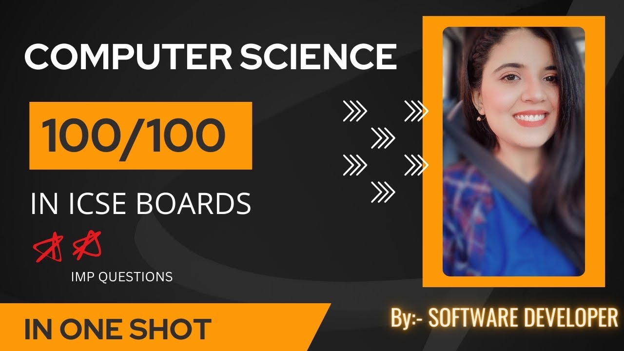 Mastering ICSE Computer Science: Ace Your Exam with 100/100 in one day ...