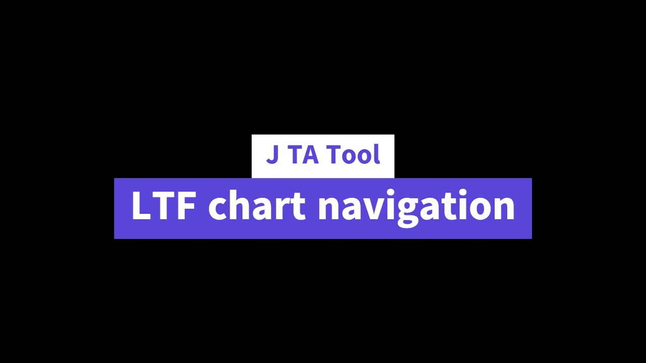 HTF/LTF chart navigation สำหรับ MTF analysis ง่ายๆ ด้วย J TA Tool - YouTube