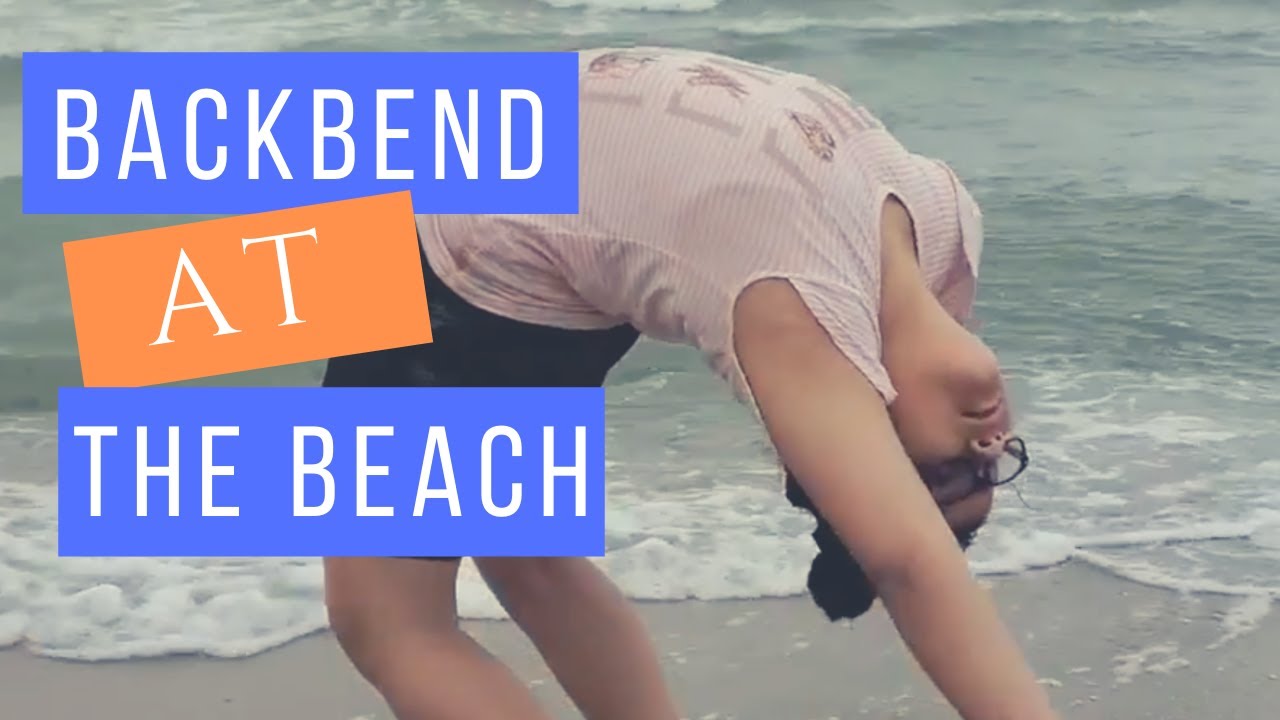 Backbend at the beach - YouTube