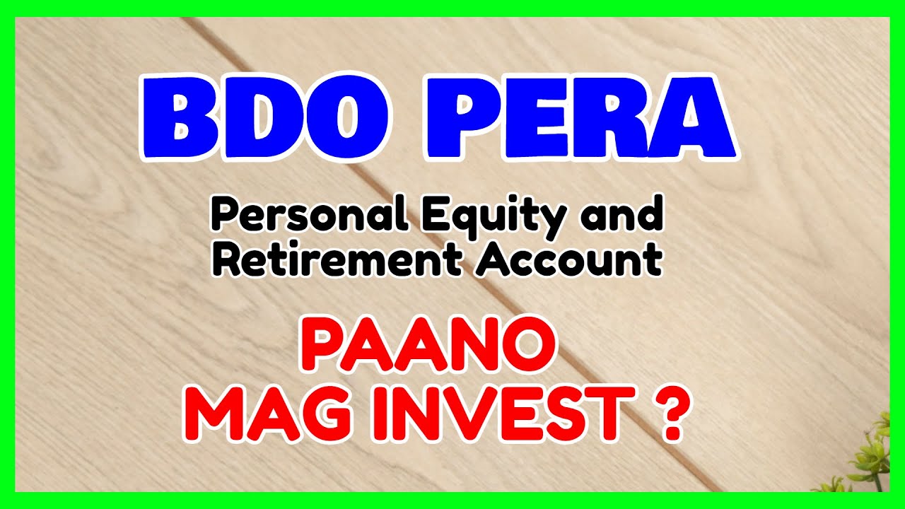 BDO How to Invest Add PERA Retirement Account Online - YouTube
