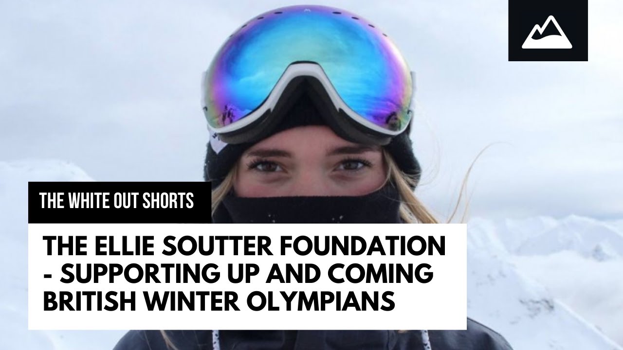 The Ellie Soutter Foundation - Supporting Up and Coming British Winter ...
