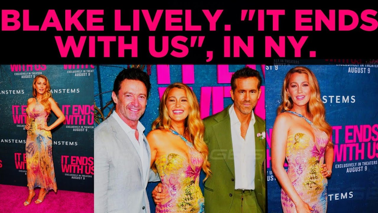 𝗨𝗦 𝗟𝗨𝗫𝗨𝗥𝗬 : 4𝗞. 60 𝗙𝗣𝗦. BLAKE LIVELY. "ITS ENDS WITH US" PREMIERE, IN ...
