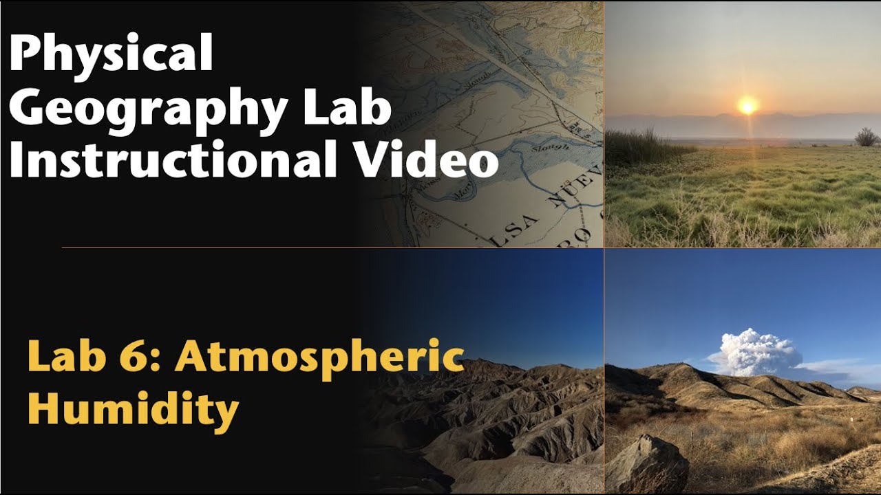 Atmospheric Moisture | OER Physical Geography Lab Instructional Video ...