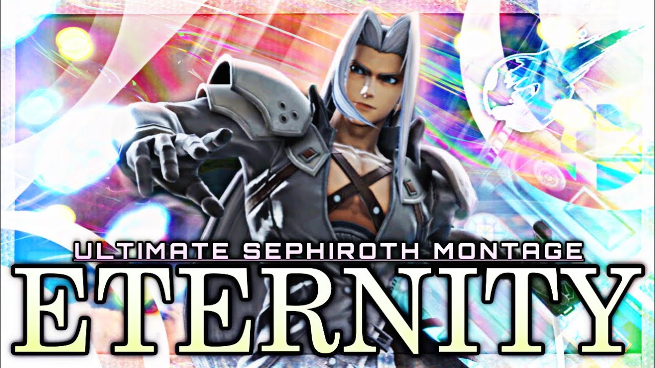 【SSBU】Eternity || A Short Sephiroth Montage - YouTube