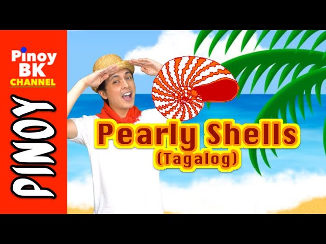 Pearly Shells Tagalog (Kabibe sa Dagat) | Pinoy BK Channel🇵🇭 | Crossmap ...