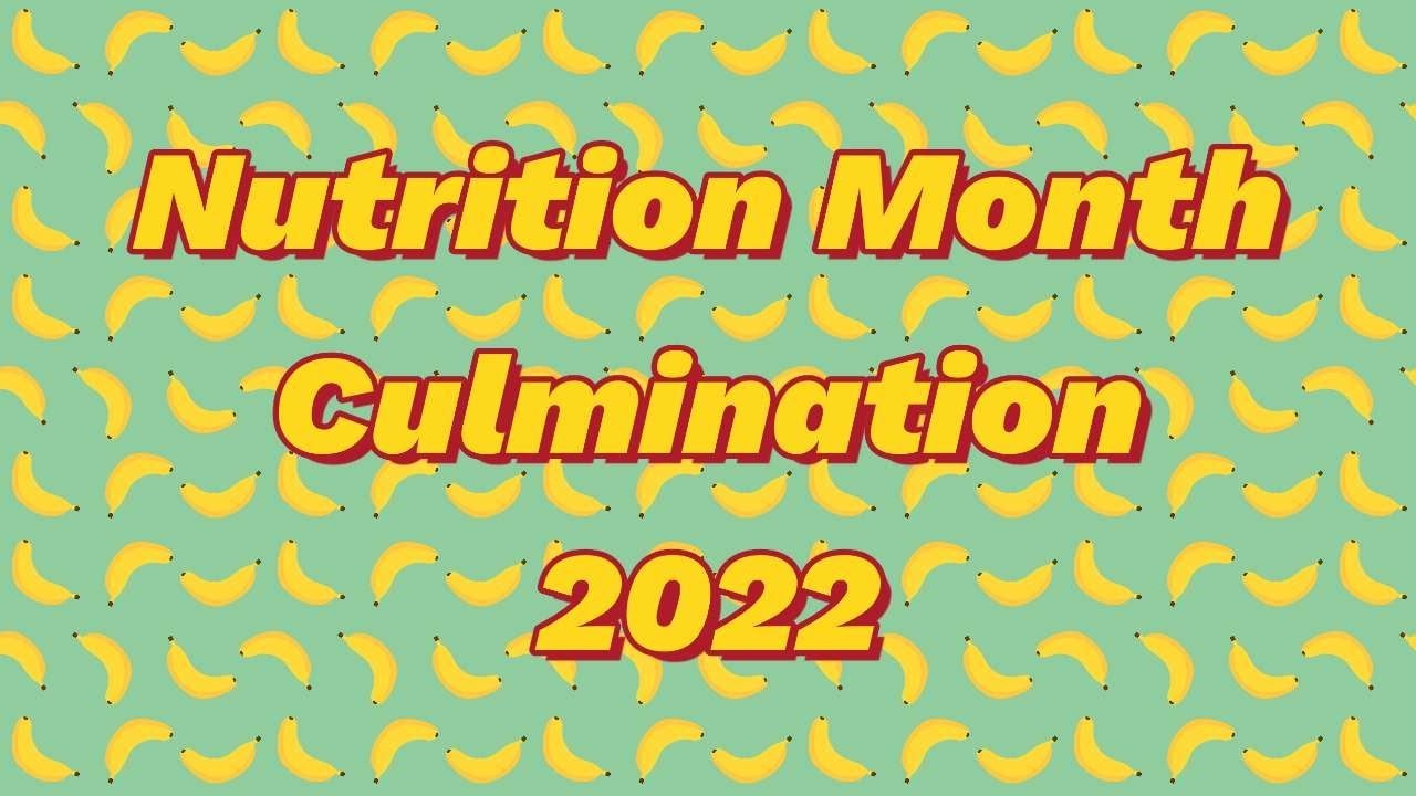 NUTRITION MONTH CULMINATION 2022 - YouTube