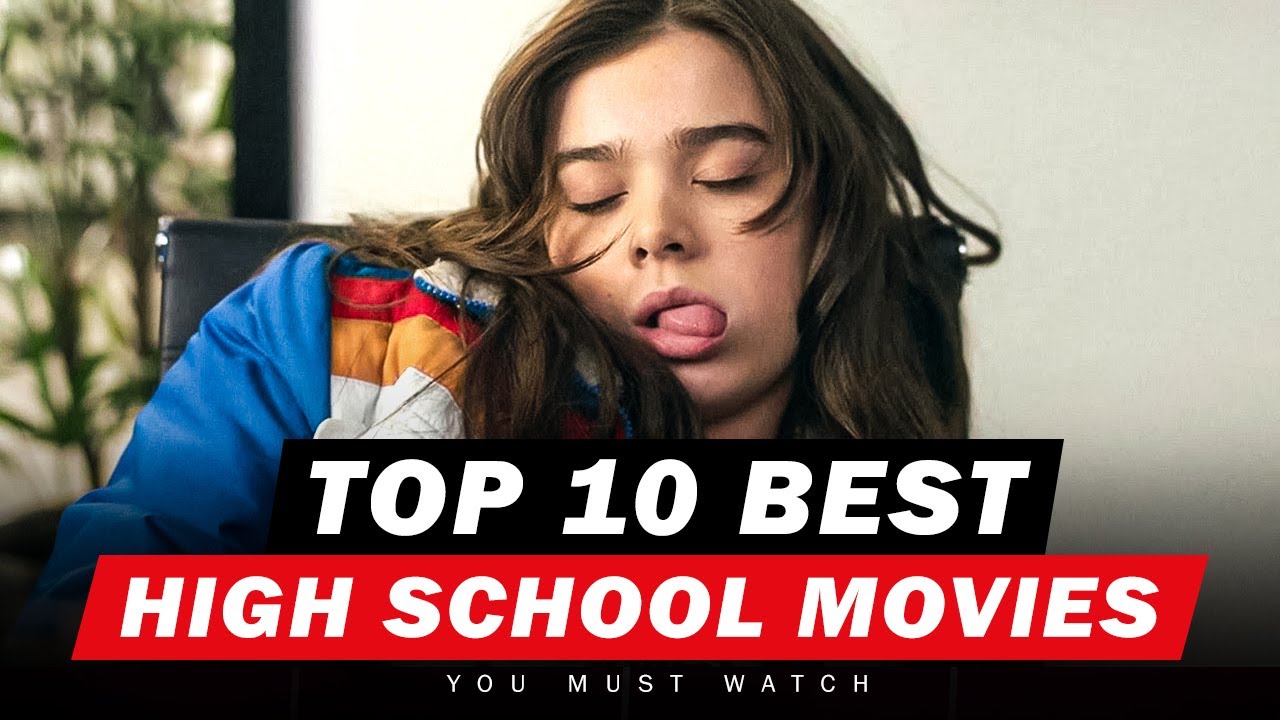 Top 10 Best High School Movies You Must Watch Now! - YouTube