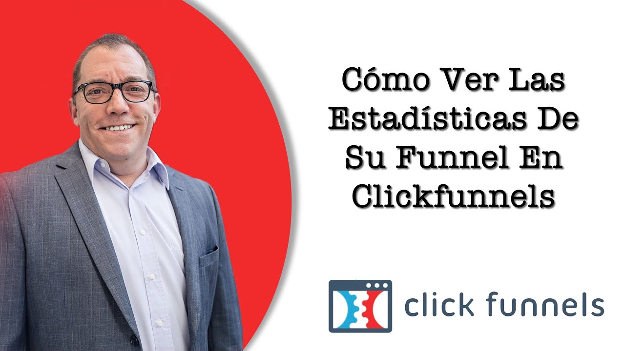 ¿Cómo Ver Las Estadísticas De Su Funnel En Clickfunnels? - YouTube