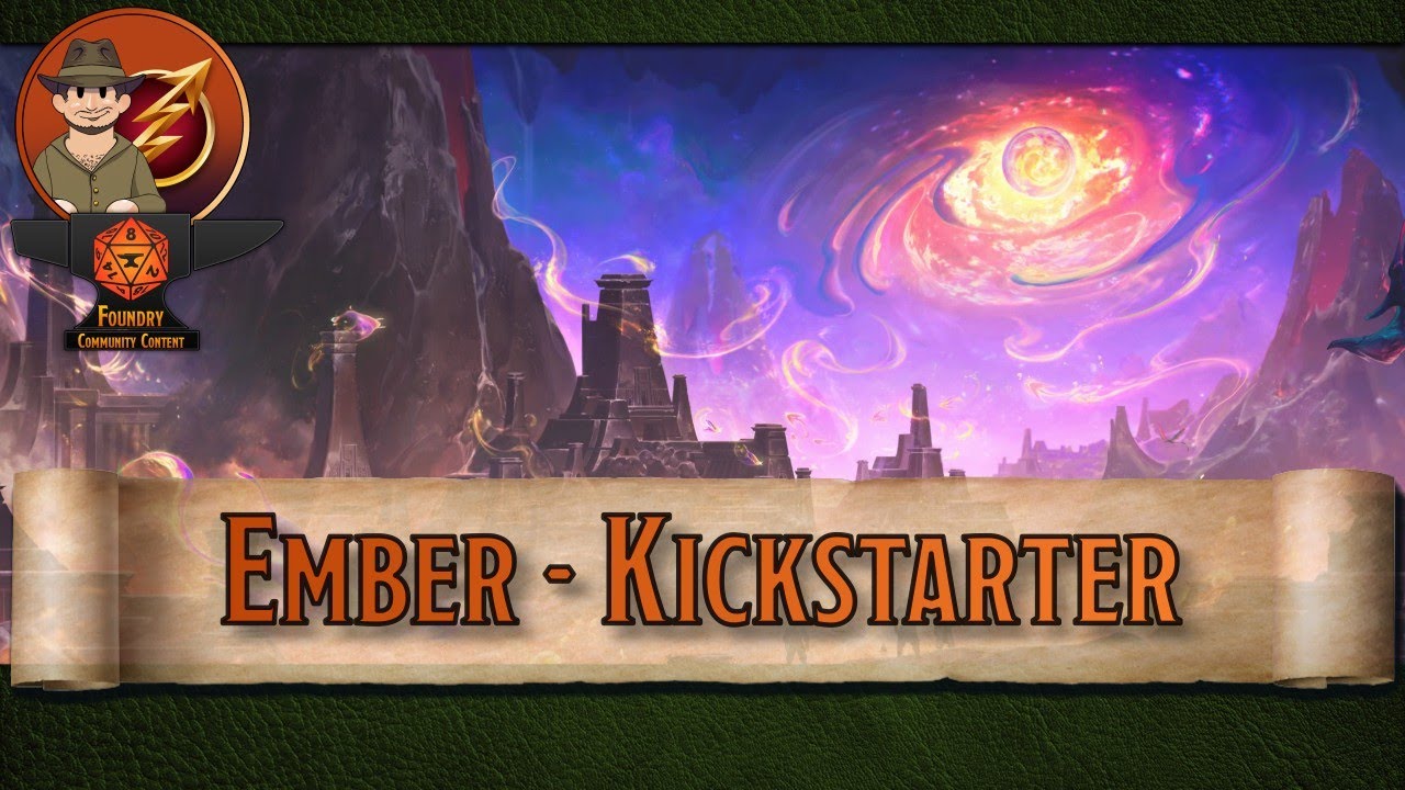 Ember Kickstarter - Foundry VTT [Toms Newsflash] - YouTube
