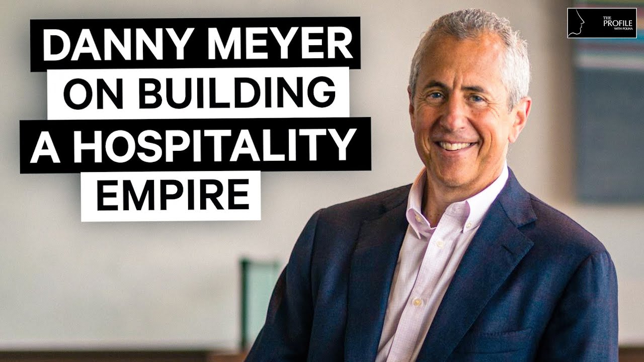 Danny Meyer on Leading In Crisis, Developing an Appetite for Risk, and ...