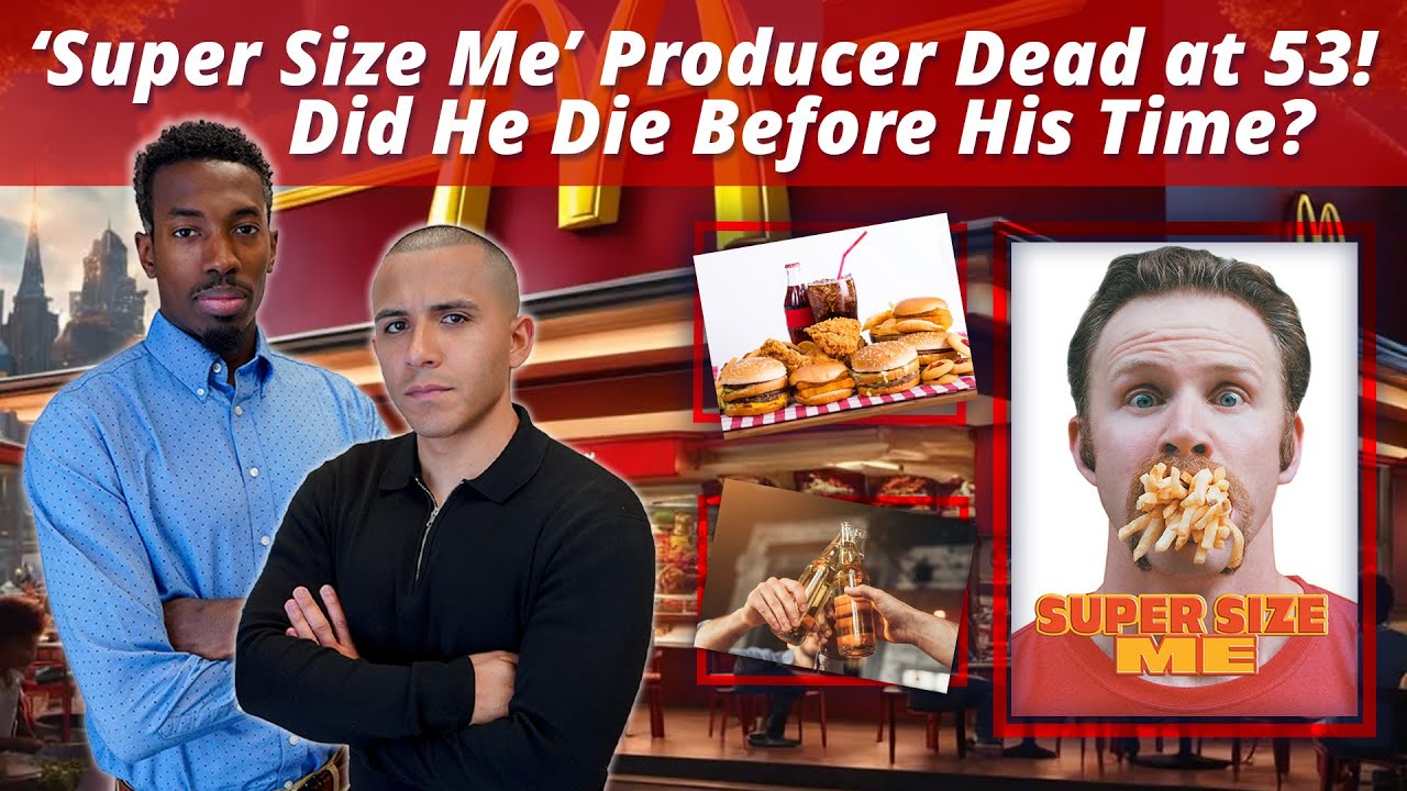 'Super Size Me' Morgan Spurlock Dies At 53 | Why Die Before Your Time ...