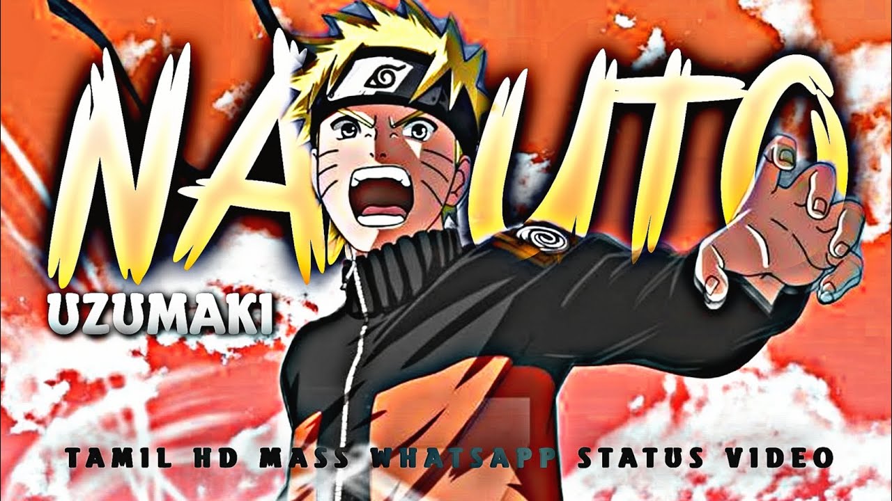Naruto Uzumaki | Mass Tamil WhatsApp Status Video HD Efx • - YouTube