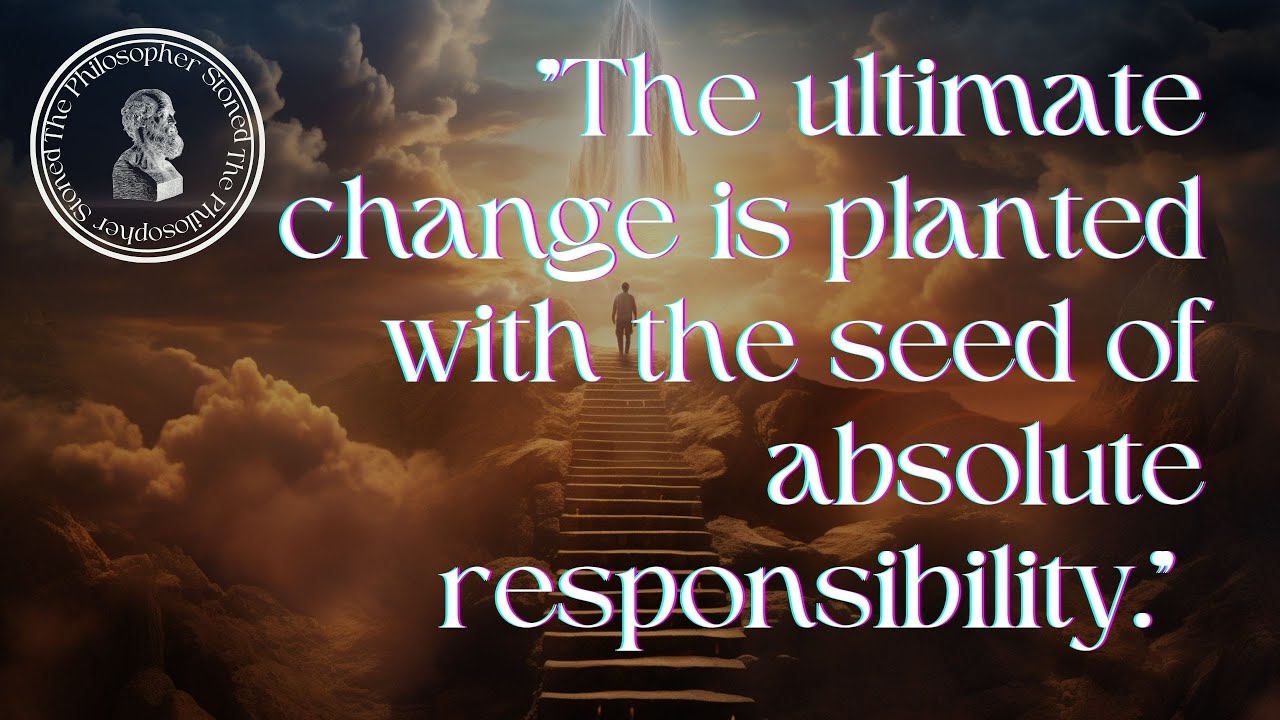 "The ultimate change is planted with the seed of absolute ...