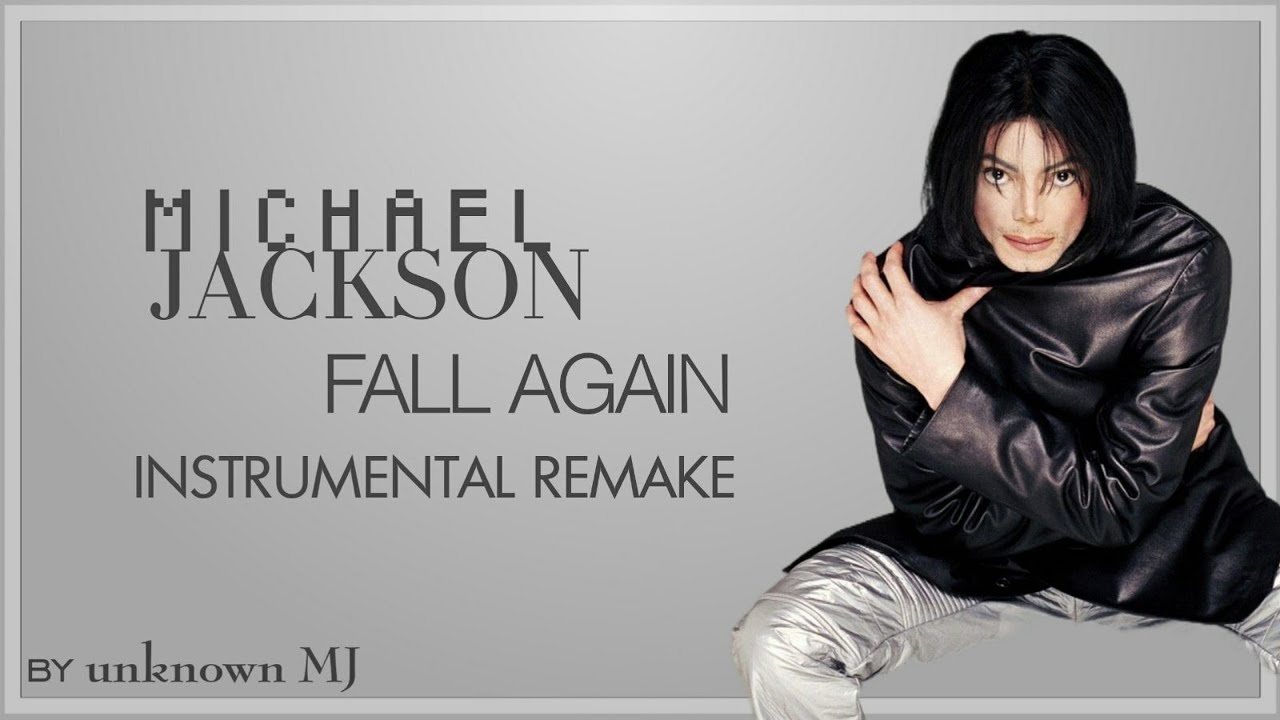 Michael Jackson - Fall Again (Instrumental Remake) - YouTube