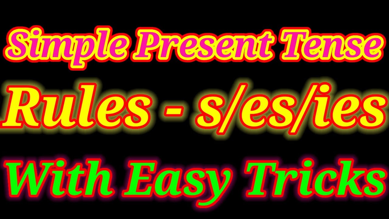 Use of s es ies in Simple Present Tense|The Best School Of Bharuch ...