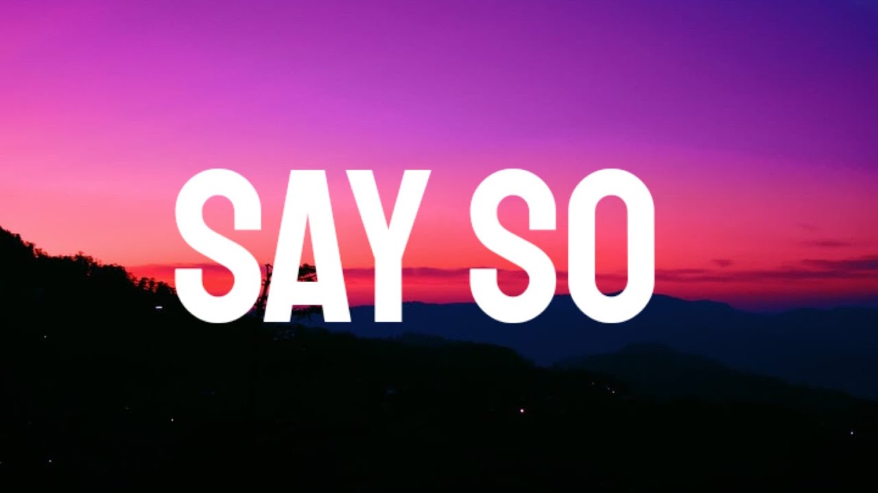 Doja Cat - Say So (Lyrics) - YouTube