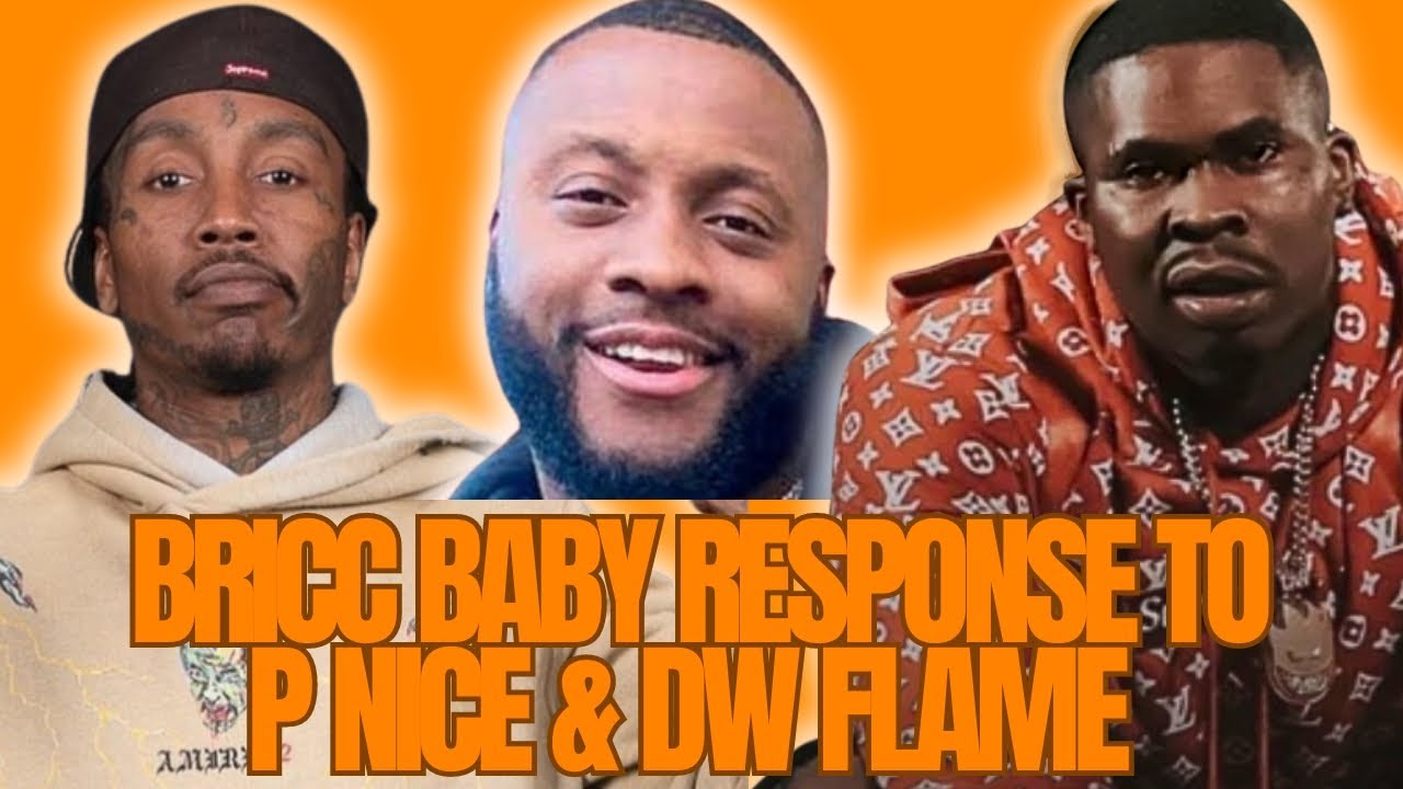 #Briccbaby 👏's Back At P Nice & DW Flame🤔🤔🤔🤔#nojumper - YouTube