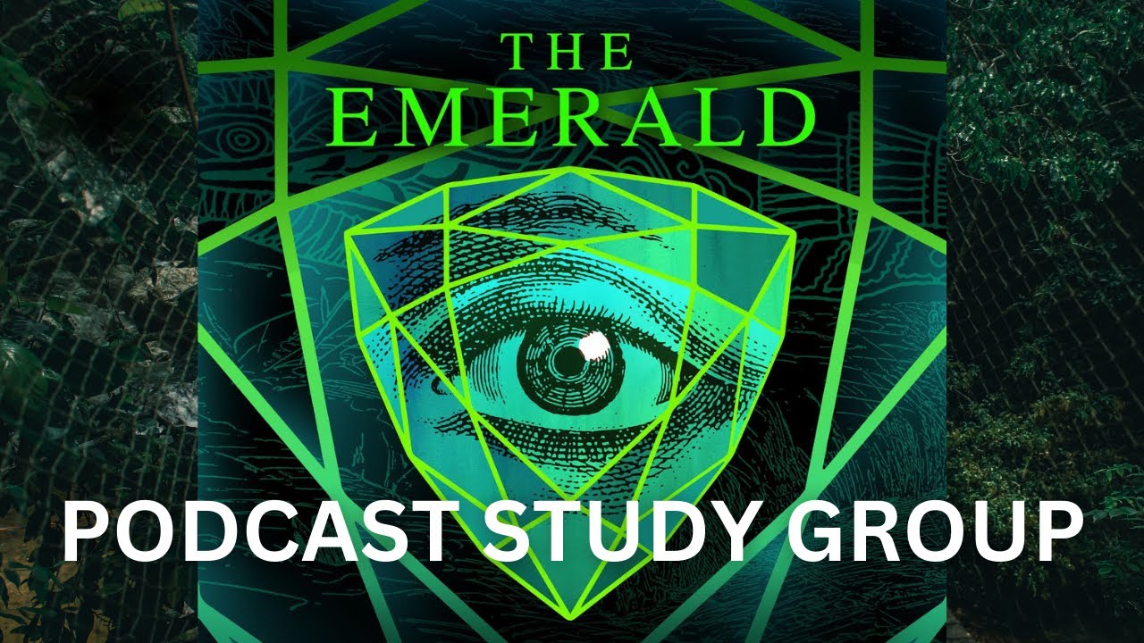 The Emerald Podcast Study Group - YouTube
