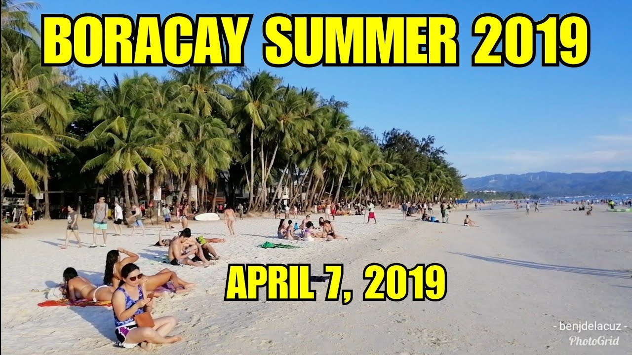 Boracay Summer 2019- April 7, 2019 - YouTube