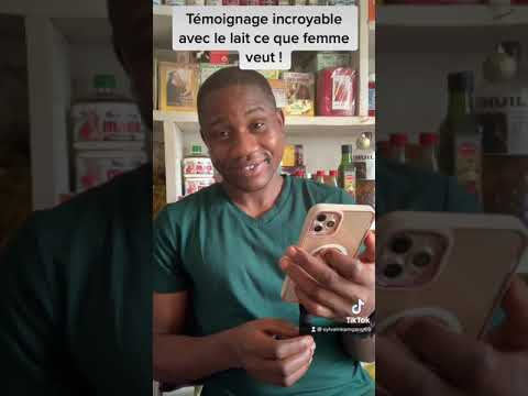 Témoignage incroyable sur l utilisation du lait ce que femme veut kamgang !/ by sylvain kamgang !