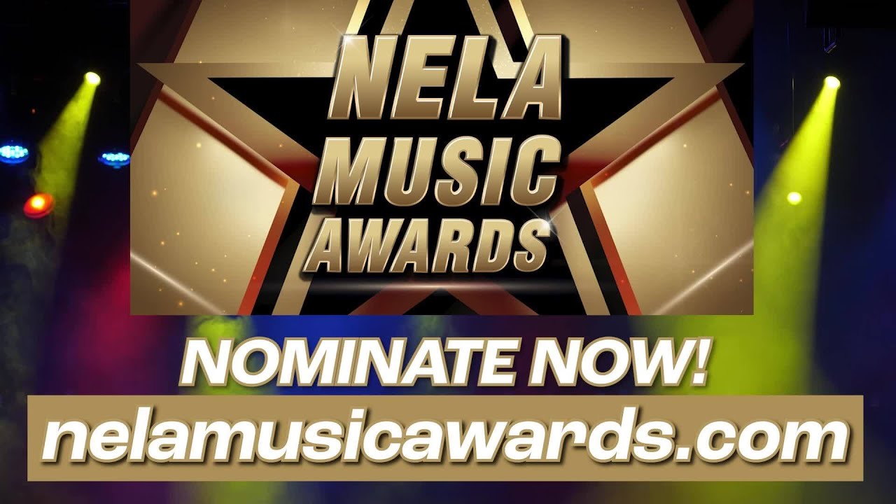 Public nominations are open for the 2024 NELA Music Awards - YouTube