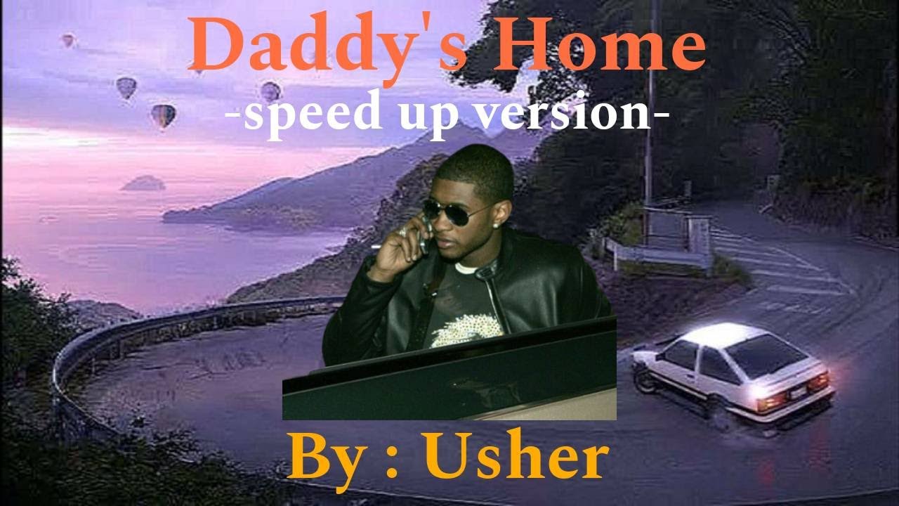 Daddy's Home SPEED UP VERSION - Usher - YouTube