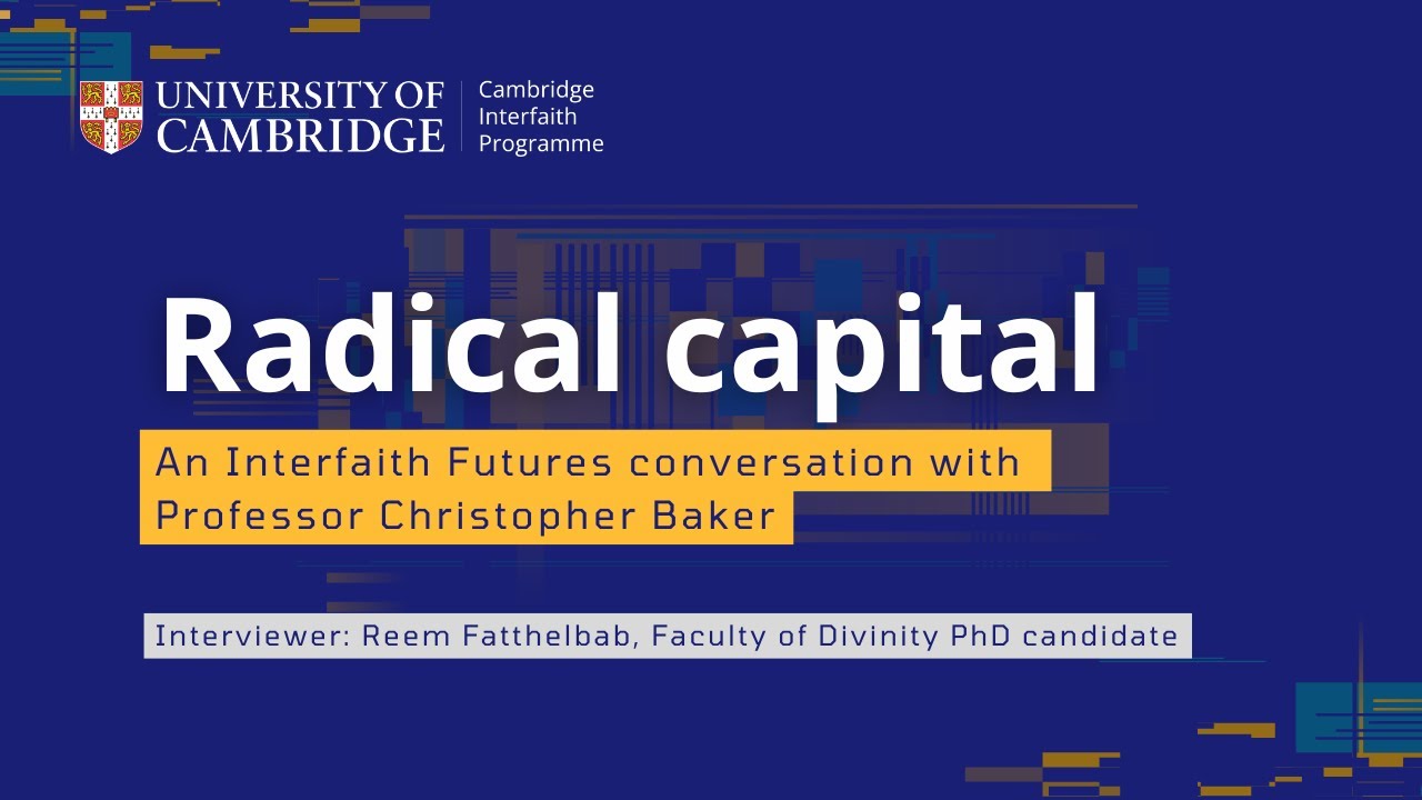 Radical capital – an Interfaith Futures conversation with Professor ...