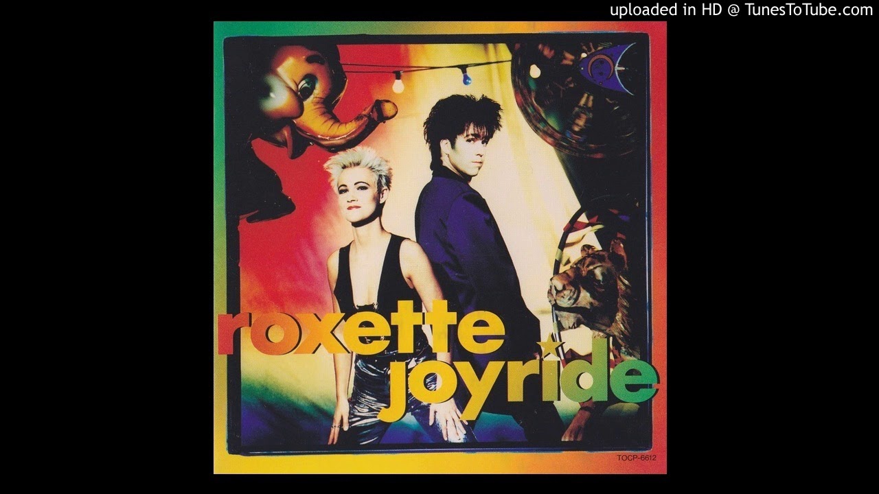 Roxette - Joyride