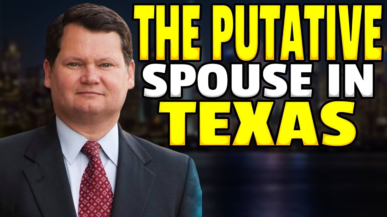 The Putative Spouse in Texas. J. Michael Young (800) 323-1857 - YouTube