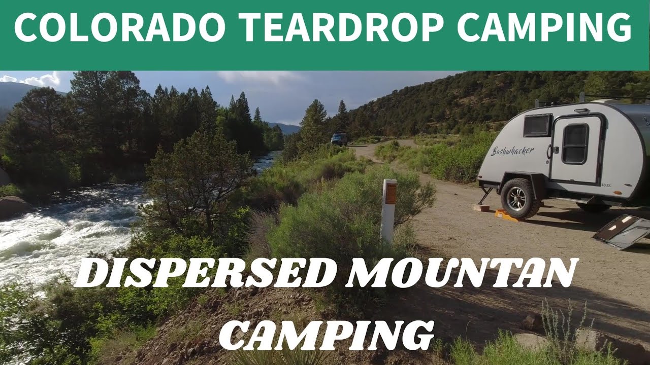 COLORADO Teardrop Camping - Boondocking on the Mountain. Touring ...