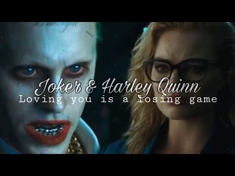 Joker & Harley Quinn | Loving you is a losing game