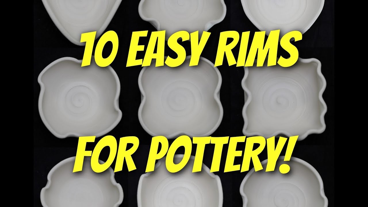 10 Quick and Easy Rim Designs! BUILD BETTER BOWLS! - YouTube
