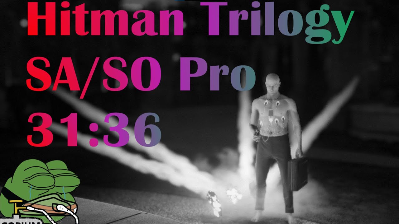 Hitman WoA Trilogy Pro SA/SO 31:36 - YouTube