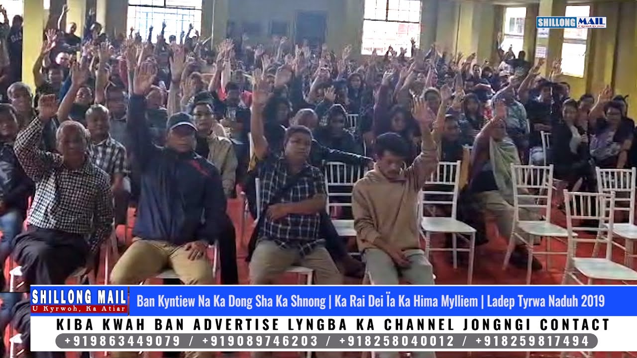 Ban Kyntiew Na Ka Dong Sha Ka Shnong | Ka Rai Dei Ïa Ka Hima Mylliem ...