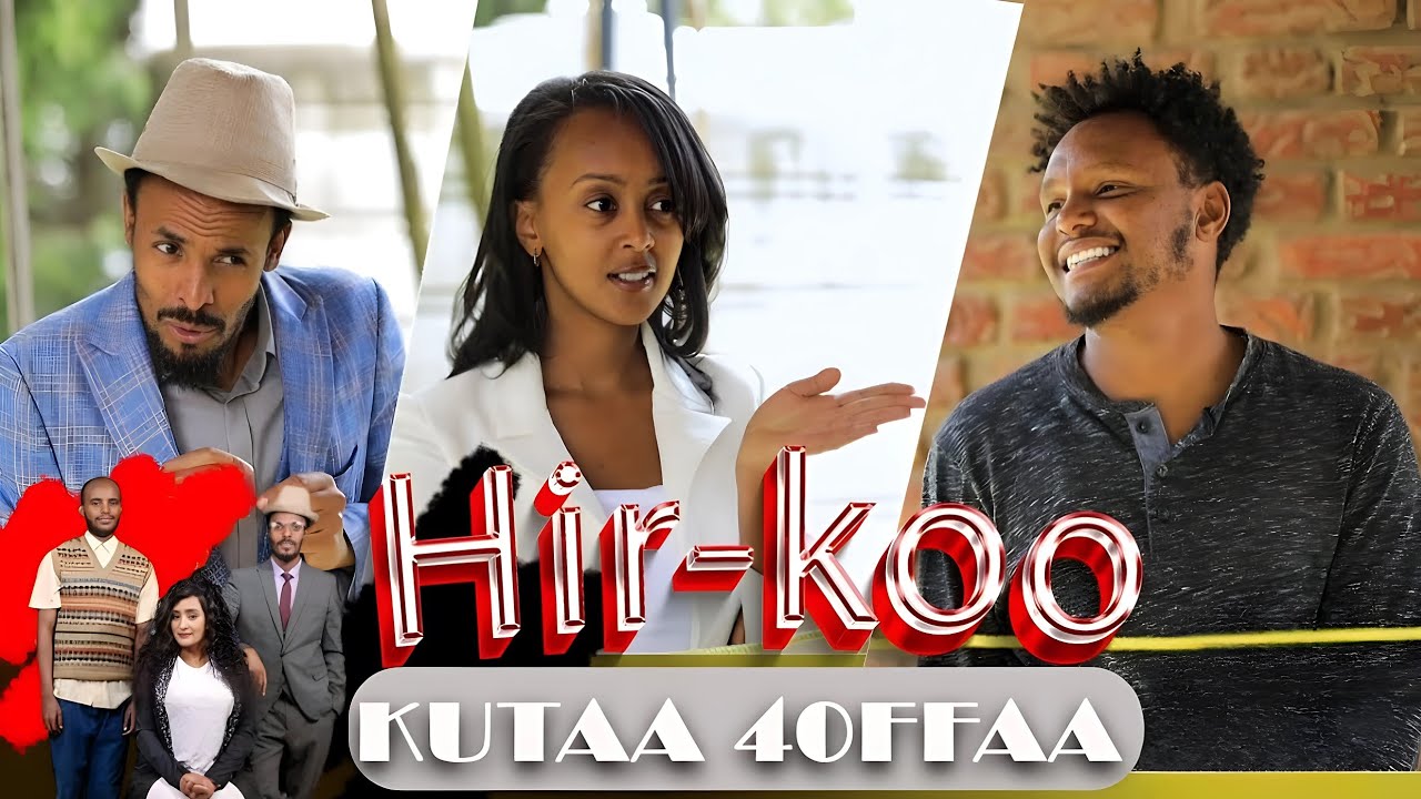 HIRKOO KUTAA 40FFAA | Diraamaa hirkoo kutaa 40ffaa #etvafaanoromoo # ...